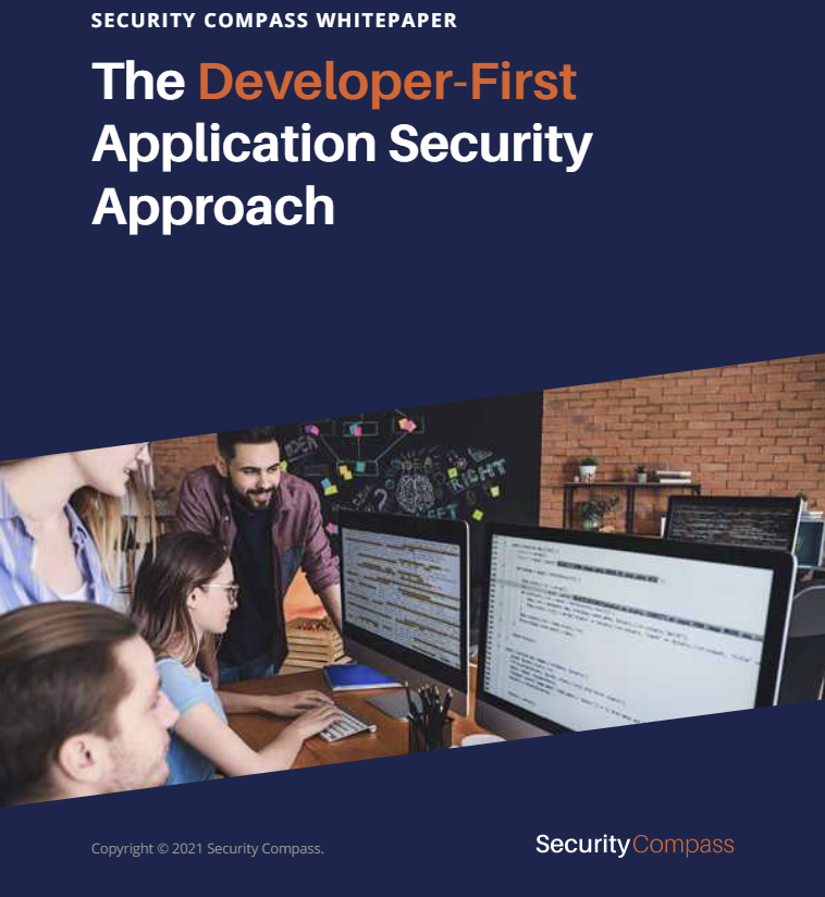 The Developer-First Application Security Approach - Security Compass The Developer-First Application Security Approach - Security Compass